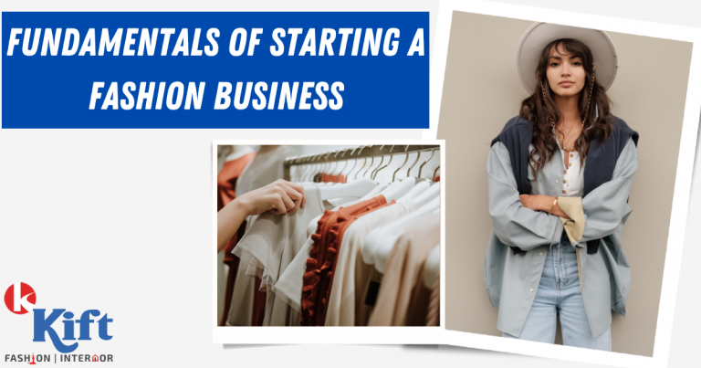 Fundamentals Of Starting A Fashion Business - KIFT- College of Fashion ...