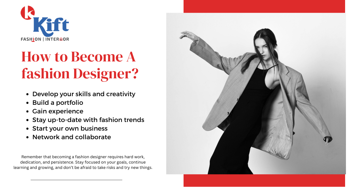 How to Become A fashion Designer? - KIFT- College of Fashion & Interior