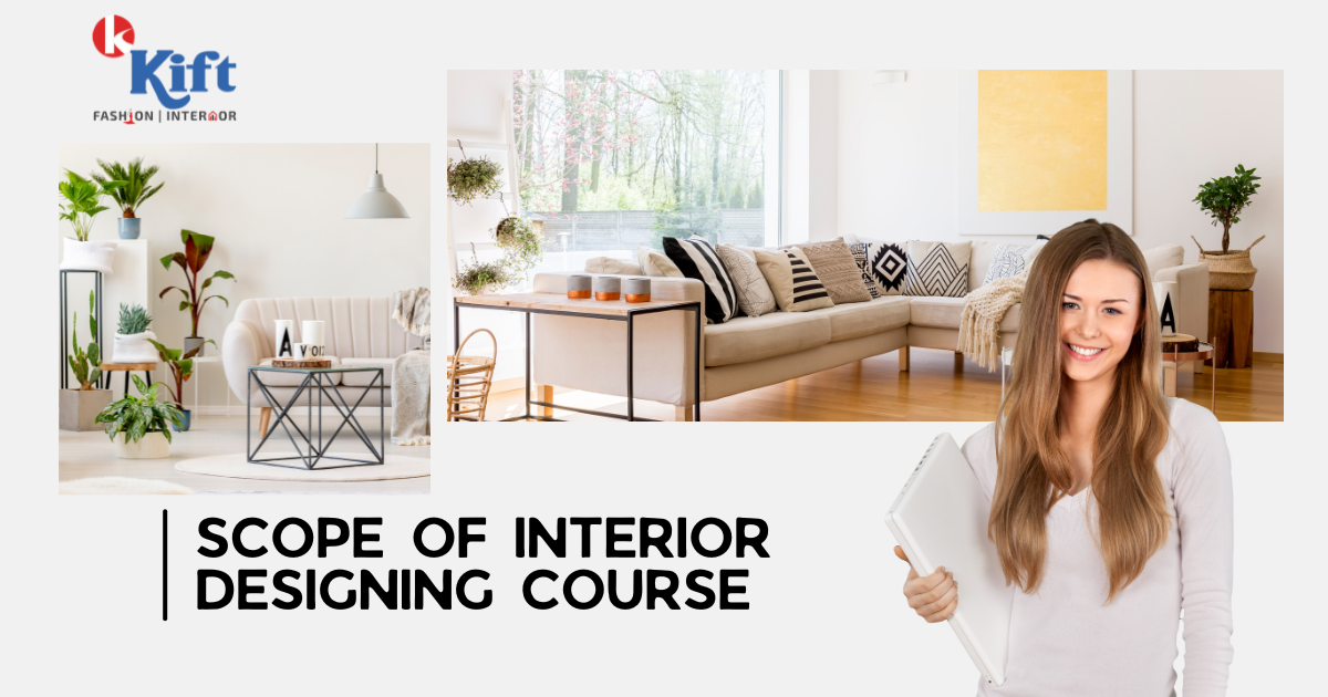 Interior Design Career: Scope of Interior Designing - KIFT- College of ...